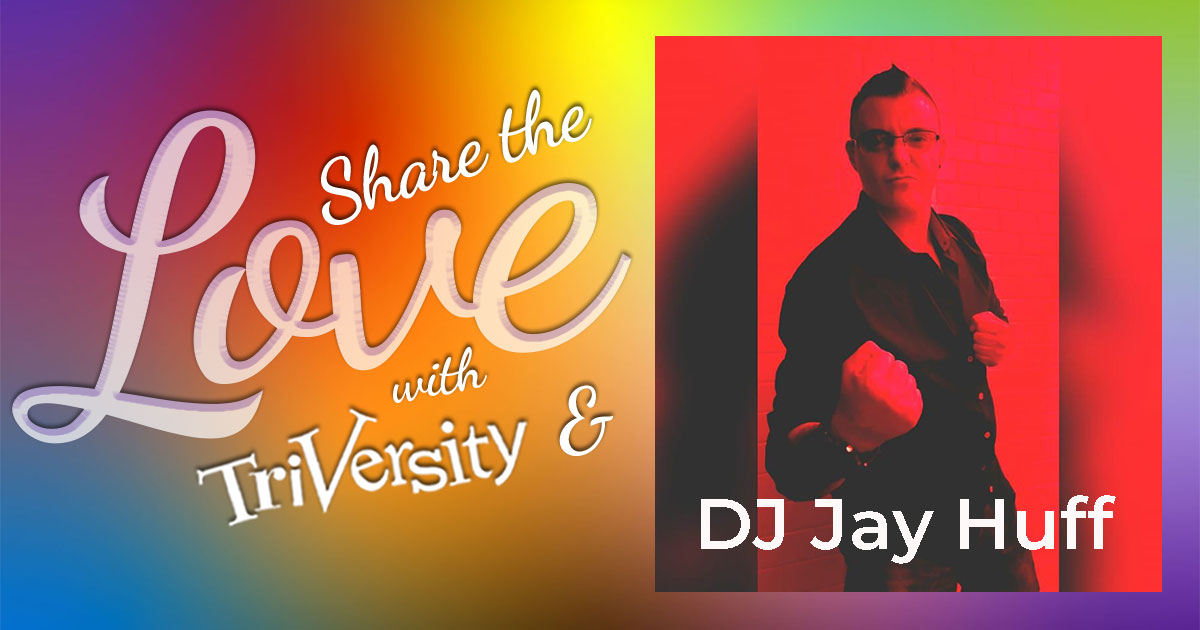 Thanks DJ Jay Huff! - TriVersity